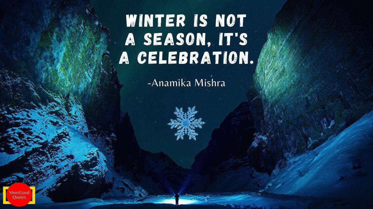 Best Winter Quotes images | Winter Sayings Quotes - ShortGoodQuotes