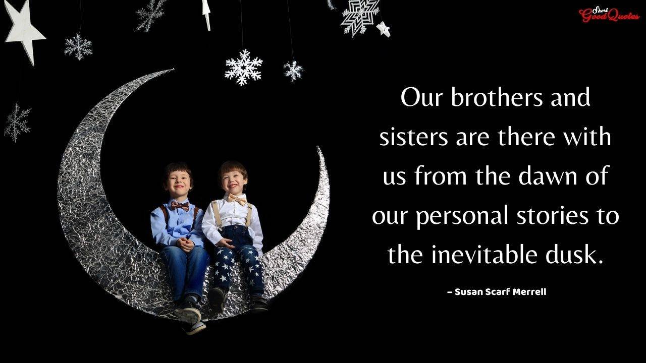 50+ Best Brother Quotes to Strengthen Your Bond - ShortGoodQuotes
