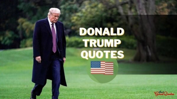 US President Donald Trump's Famous Quotes and Sayings - ShortGoodQuotes