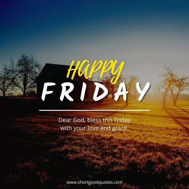 100+ Happy Friday Wishes, Messages, Quotes and Greetings - ShortGoodQuotes