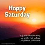 60+ Happy Saturday Wishes, Messages and Quotes - ShortGoodQuotes
