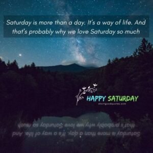 60+ Happy Saturday Wishes, Messages and Quotes - ShortGoodQuotes