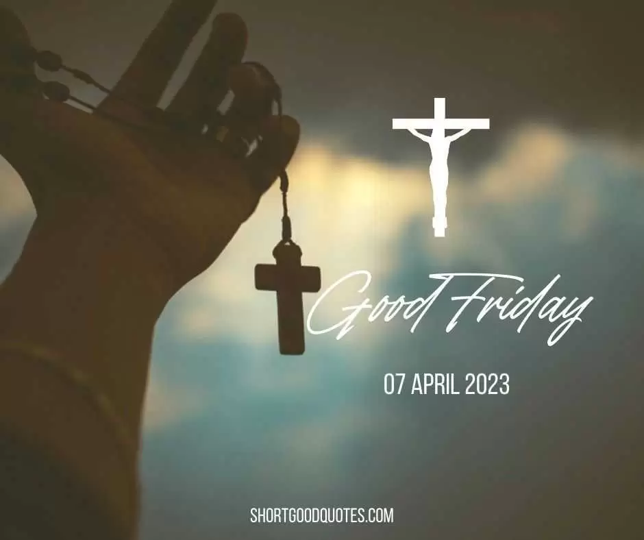 Good Friday 2023 Wishes, Messages and Quotes to Share With Loved Ones ...