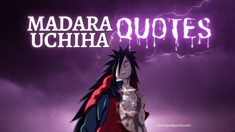 50+ Powerful Madara Uchiha Quotes and Wallpaper - ShortGoodQuotes