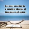 Happy Vacation Wishes and Quotes for Your Relaxing Break - ShortGoodQuotes