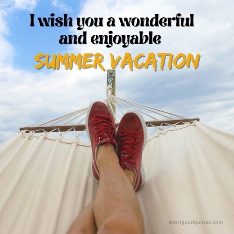 Happy Vacation Wishes and Quotes for Your Relaxing Break - ShortGoodQuotes