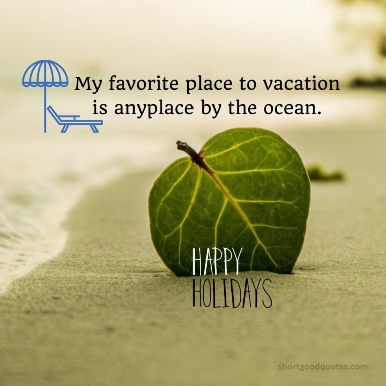 Happy Vacation Wishes and Quotes for Your Relaxing Break - ShortGoodQuotes