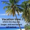 Happy Vacation Wishes and Quotes for Your Relaxing Break - ShortGoodQuotes