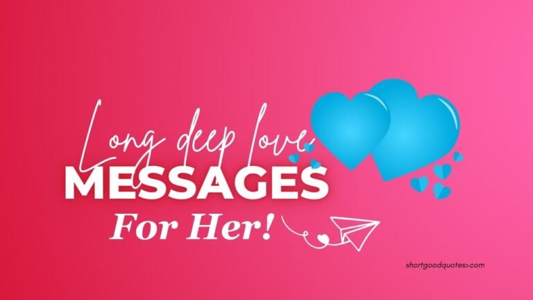 60+ Long Deep Love Messages for Her - ShortGoodQuotes