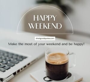 99+ Inspirational End of the Weekend Quotes and Captions for Instagram ...