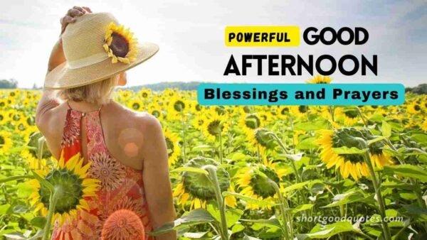 Powerful Good Afternoon Blessings and Prayers with Images - ShortGoodQuotes